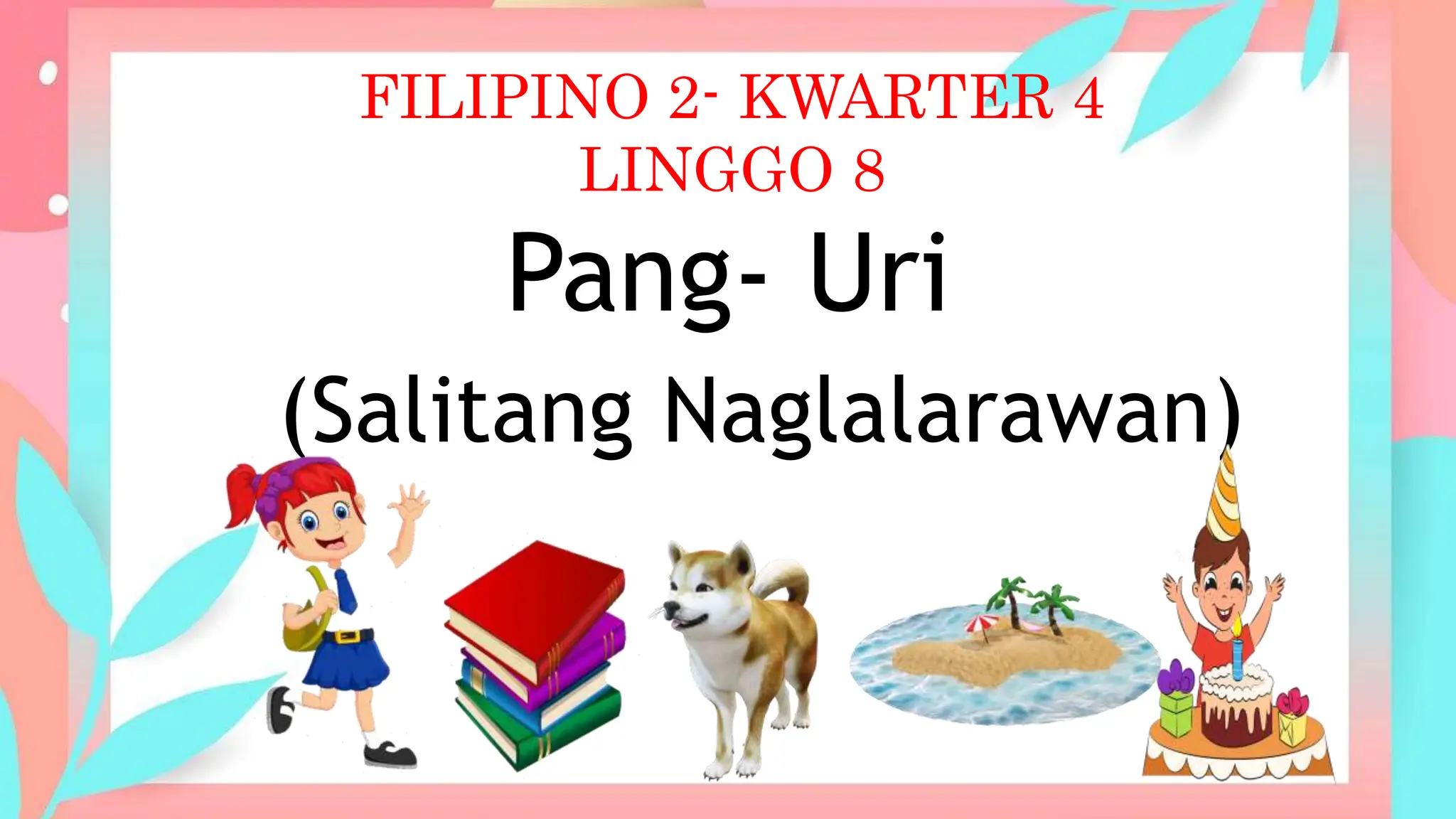 PANG-URI- PPT-ELIGUE COT2 FILIPINO .pptx