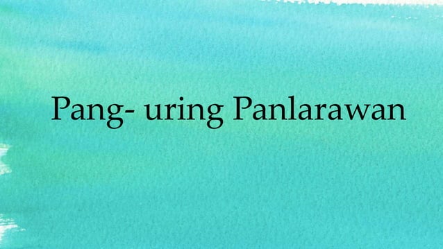 Pang uring panlarawan | PPTX