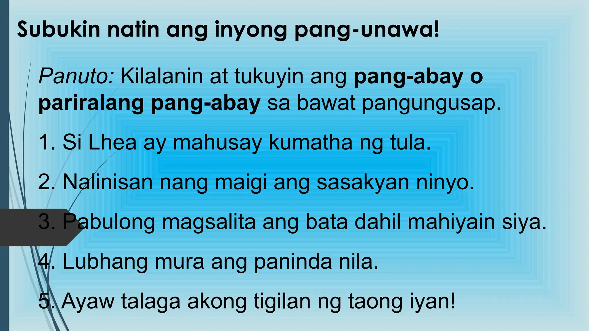 kahulugan ng pang-abay mga uri ng pang-abay at mga halimbawa ng pang ...