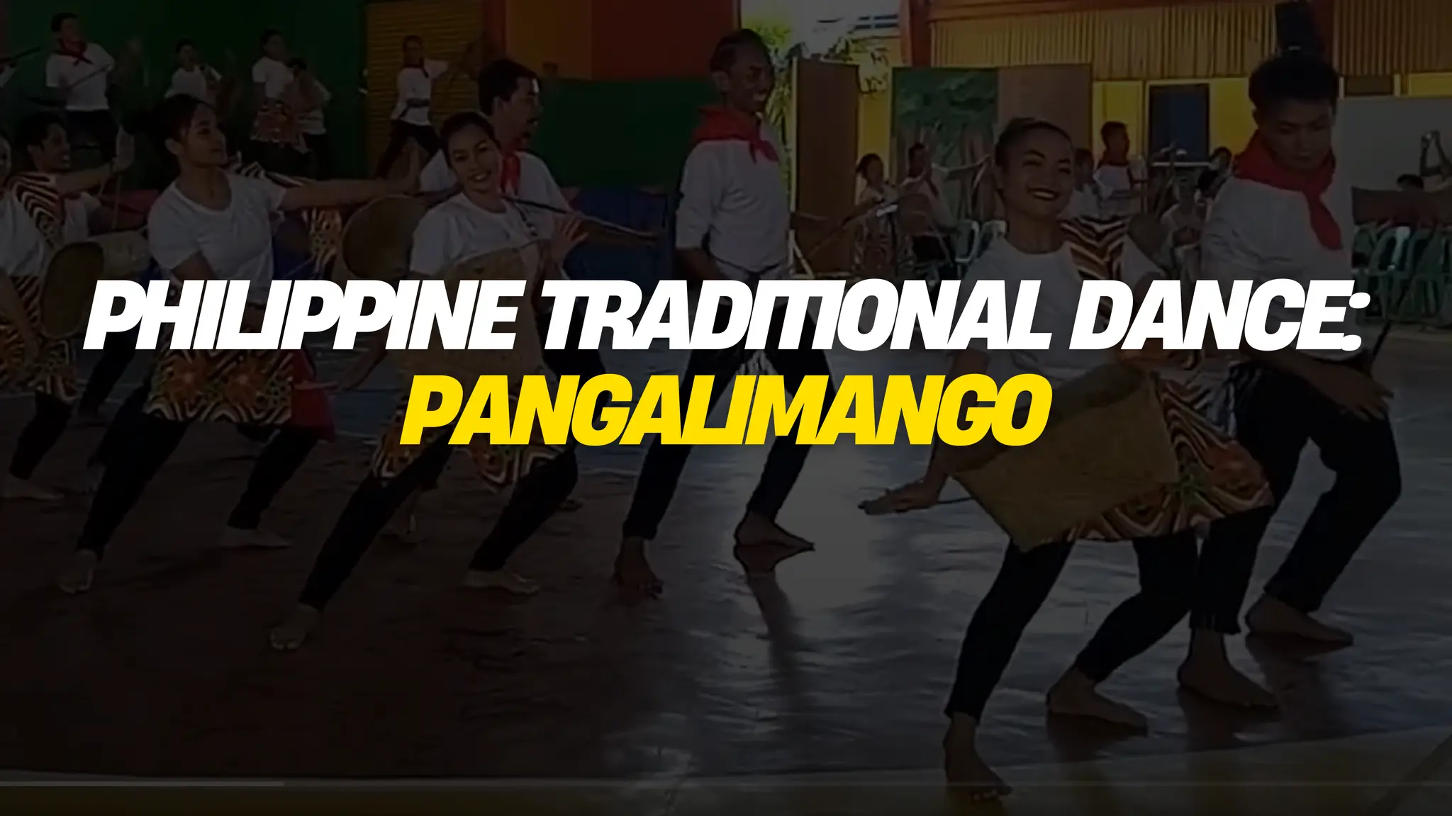 PHILIPPINE TRADITIONAL DANCE - PANGALIMANGO | PDF