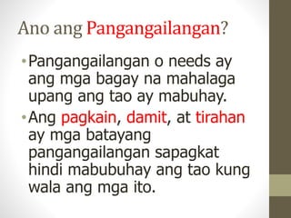PANGANGAILANGAN AT KAGUSTUHAN.pptx