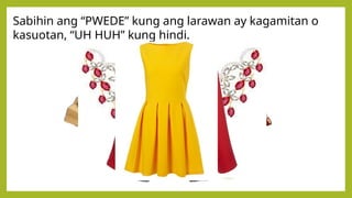 Edukasyong Pangtahan at Pagnkabuhayan pangangalaga-ng-kasuotan.pptx