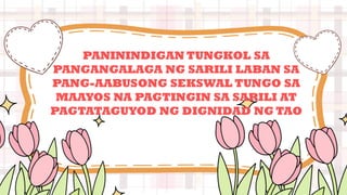 PANGANGALAGA NG SARILI LABAN SA PANG-AABUSONG SEKSWAL - explanation.pptx