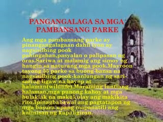 Pangangalaga sa pambasang parke | PPT