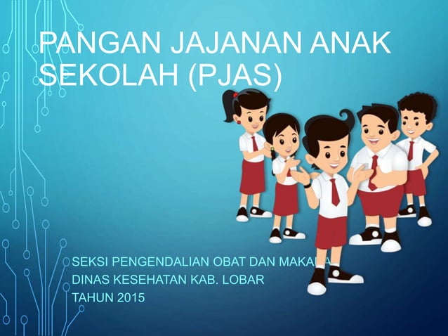 PANGAN JAJANAN ANAK SEKOLAH (PJAS).pptx