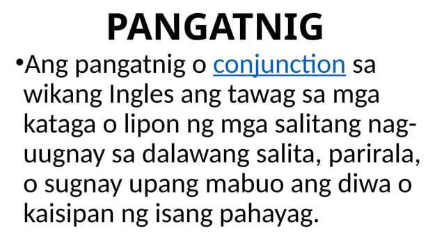 FILIPINO 9- MGA PANGATNIG/ TRANSITIONAL DEVICES.pptx