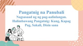 Pangatnig at mga uri nito Ikalawang Markahan.pptx
