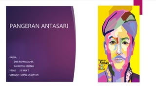 Pangeran Antasari_SMAN 1 Kejayan_Kab_Pasuruan | PPTX