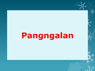 Panggalan at uri ng pangngalan sa pangungusap.pptx