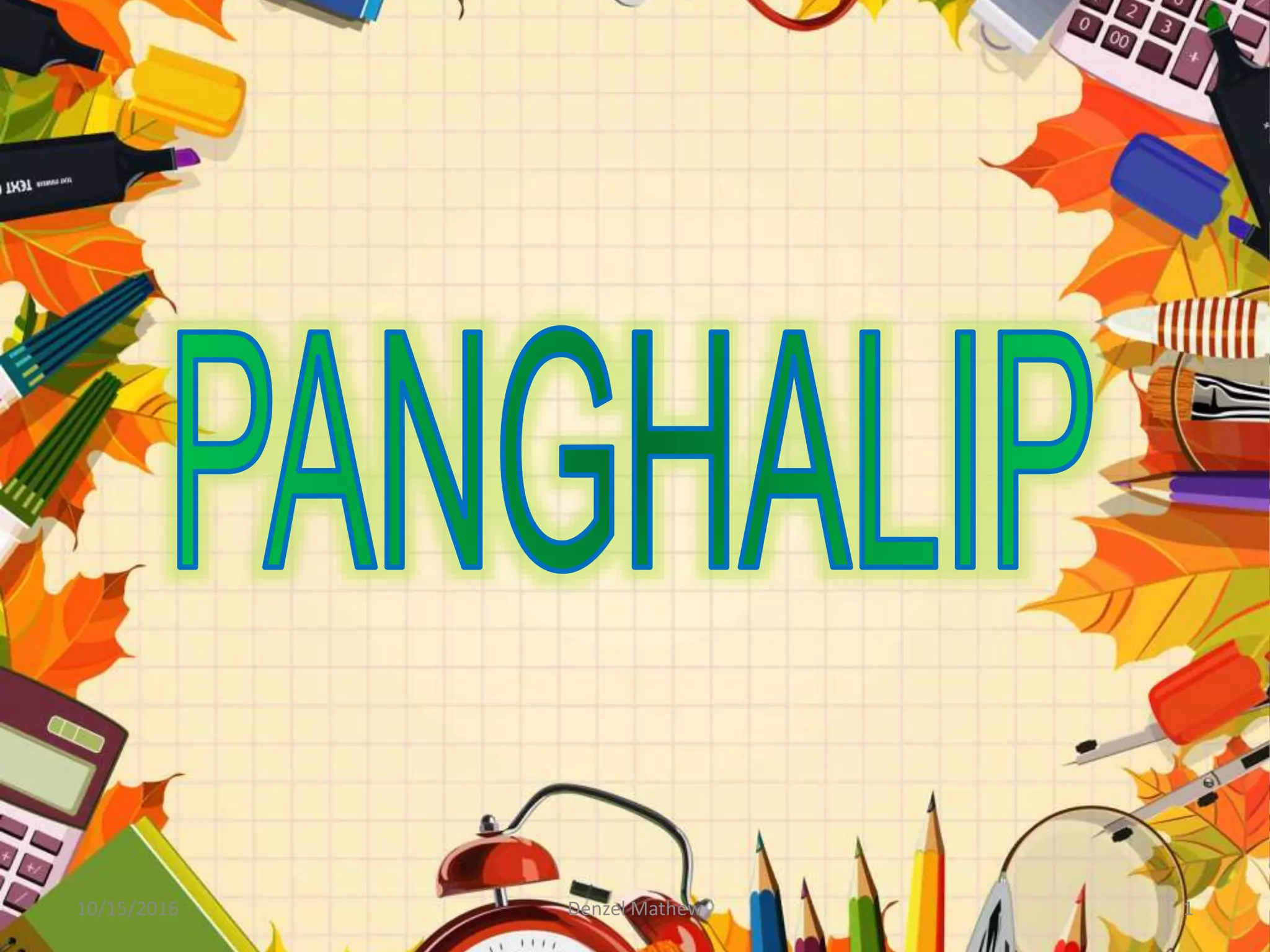 Panghalip - Pananong at Panaklaw | PPTX