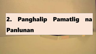 Panghalip na pamatlig | PPTX