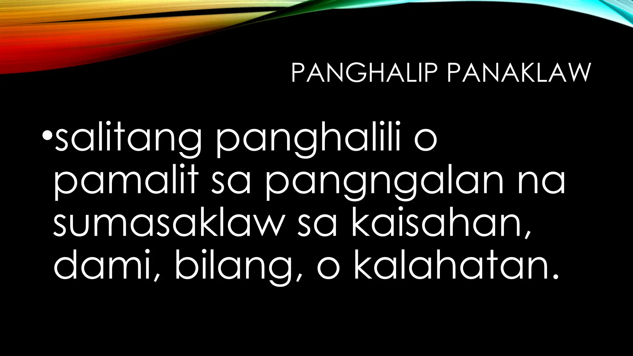 Filipino mga Panghalip at uri Panghalip Panaklaw.pptx
