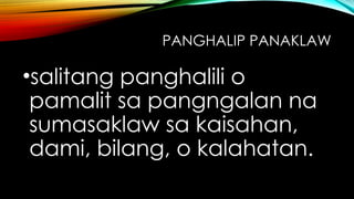 Filipino mga Panghalip at uri Panghalip Panaklaw.pptx