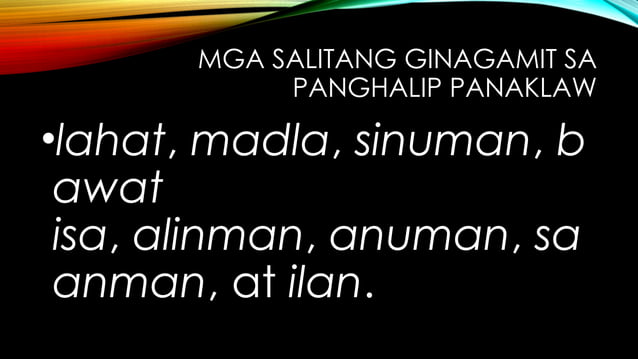 Filipino mga Panghalip at uri Panghalip Panaklaw.pptx