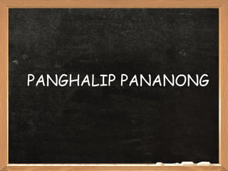 Panghalip pananong | PPT
