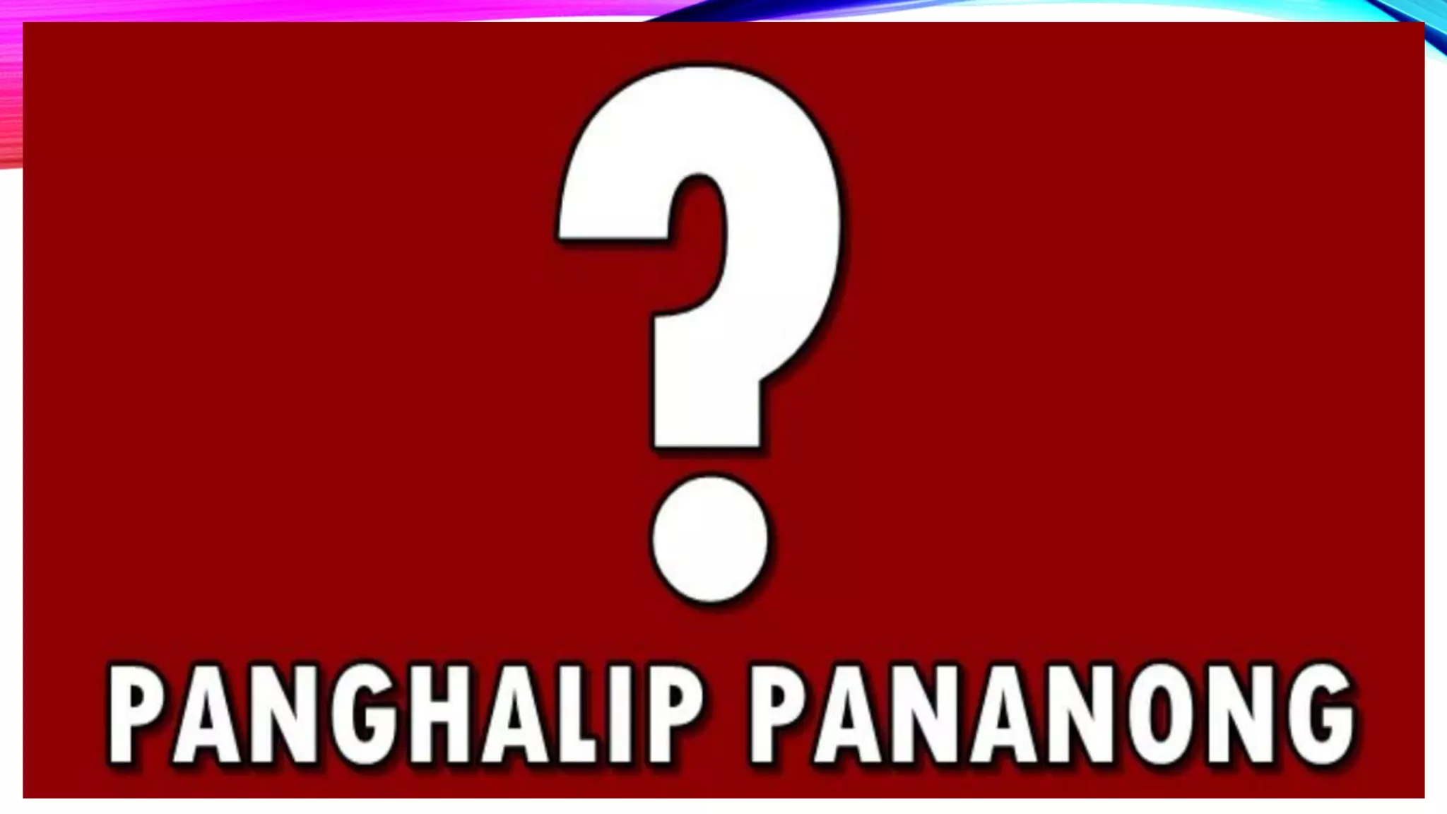 Panghalip Pananong | PPTX
