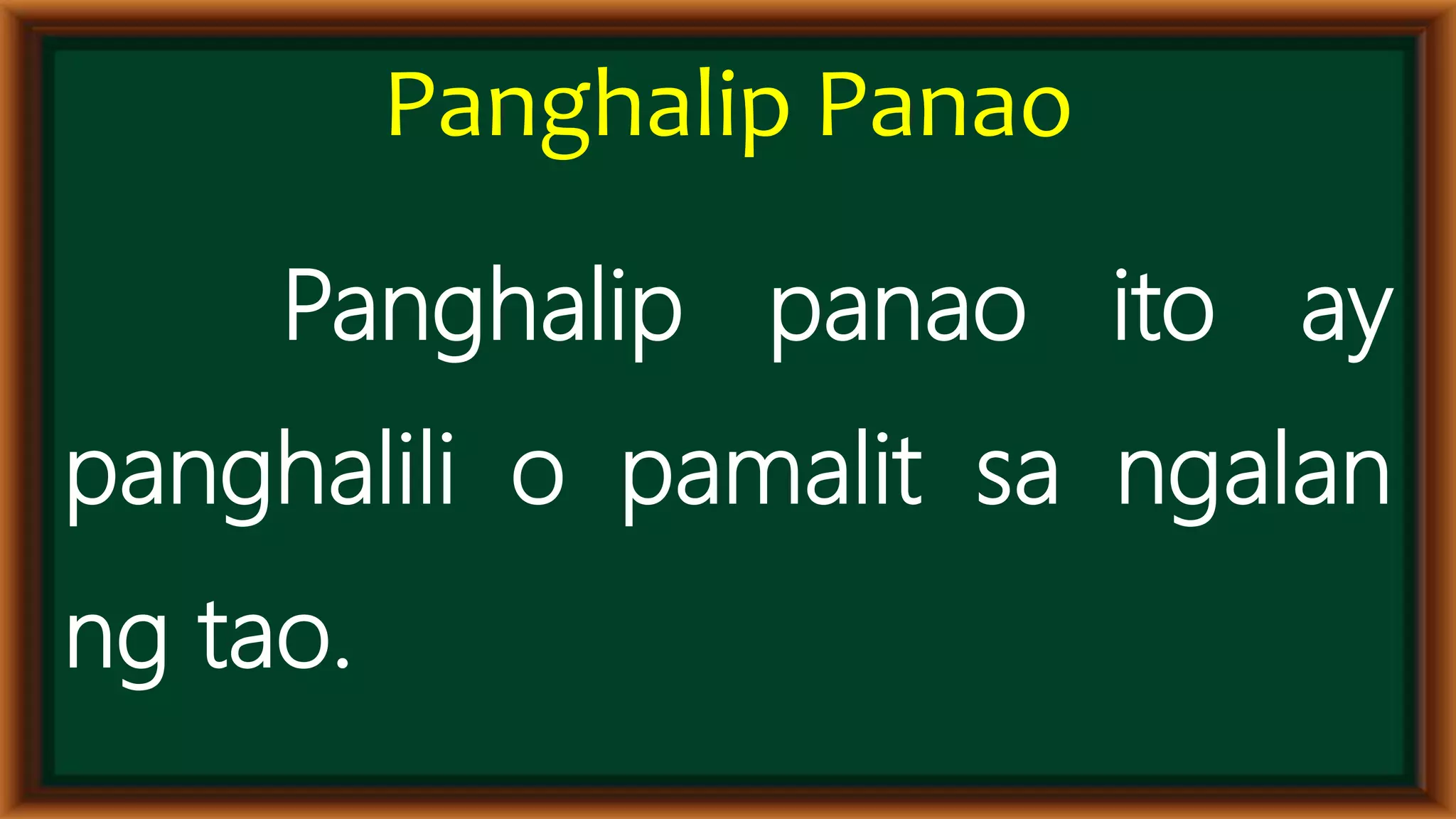 Panghalip panao, kailanang dalawahan sa kaukulang palagyo | PPTX