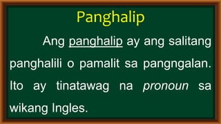 Panghalip panao, kailanang dalawahan sa kaukulang palagyo | PPTX