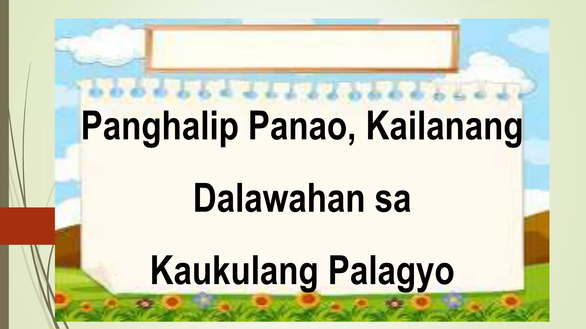 Panghalip Panao, Kailanang Dalawahan sa Kaukulang Palagyo | PPTX