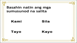 Panghalip panao ppt - kailanan at panauhan.ppt