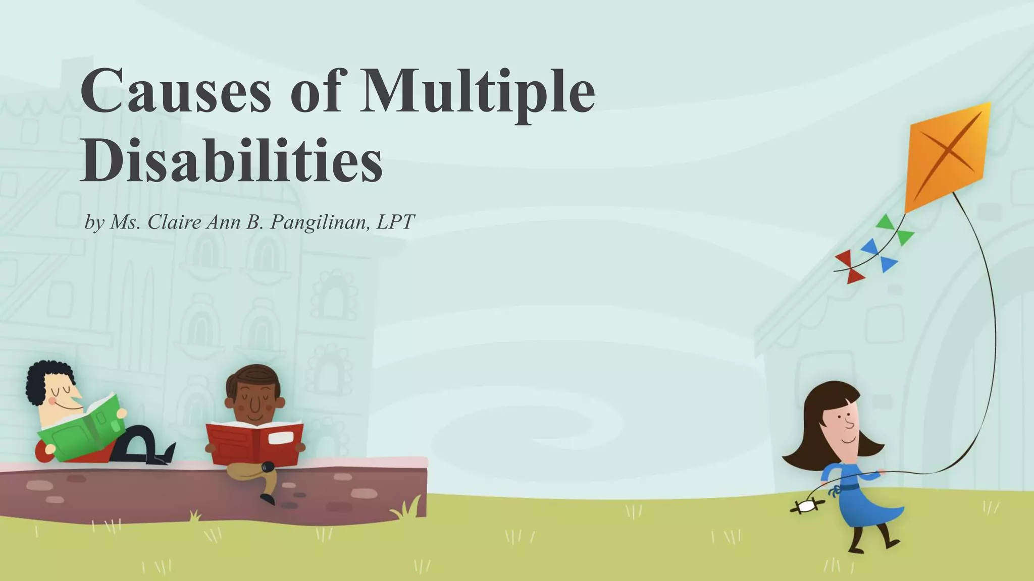 Causes of Multiple Disabilities | PPTX