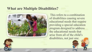 Multiple Disabilities