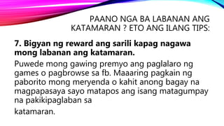 PAANO LABANAN ANG KATAMARAN | PPTX