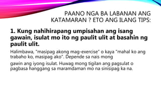 PAANO LABANAN ANG KATAMARAN | PPTX