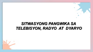 Sitwasyong Pangwika sa Telebisyon.pptx
