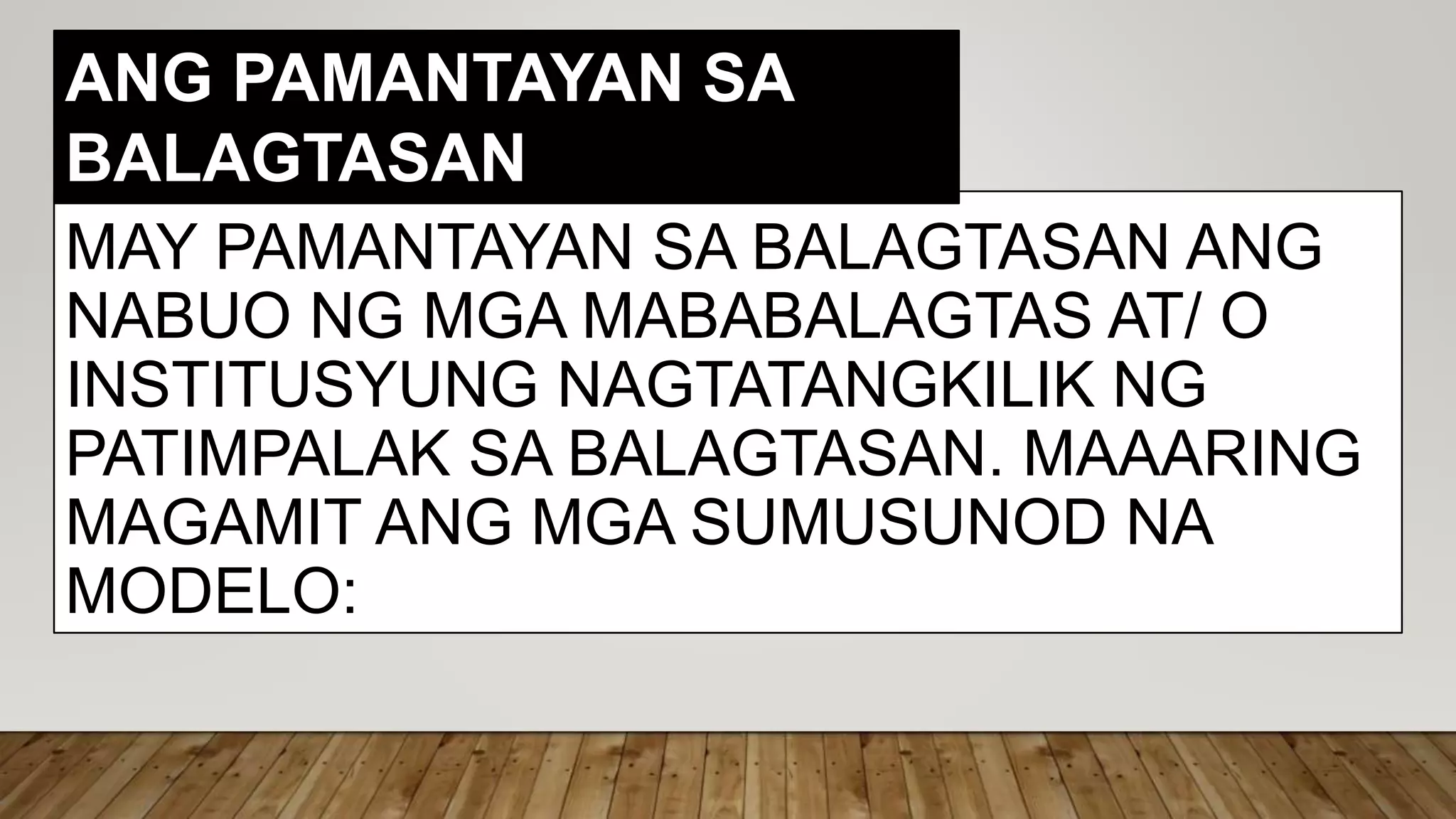 BALAGTASAN | PPTX