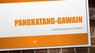 Karunungan Ng Buhay | PPTX