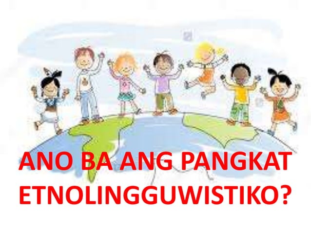Pangkat etnolingwistiko-updated | PPTX