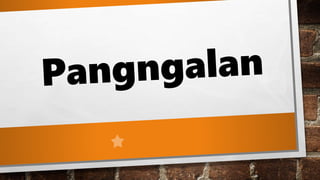 Pangngalan | PPT