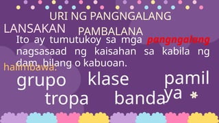 Pangngalang Pambana at Pantangi - Uri ng Pambalana | PPTX