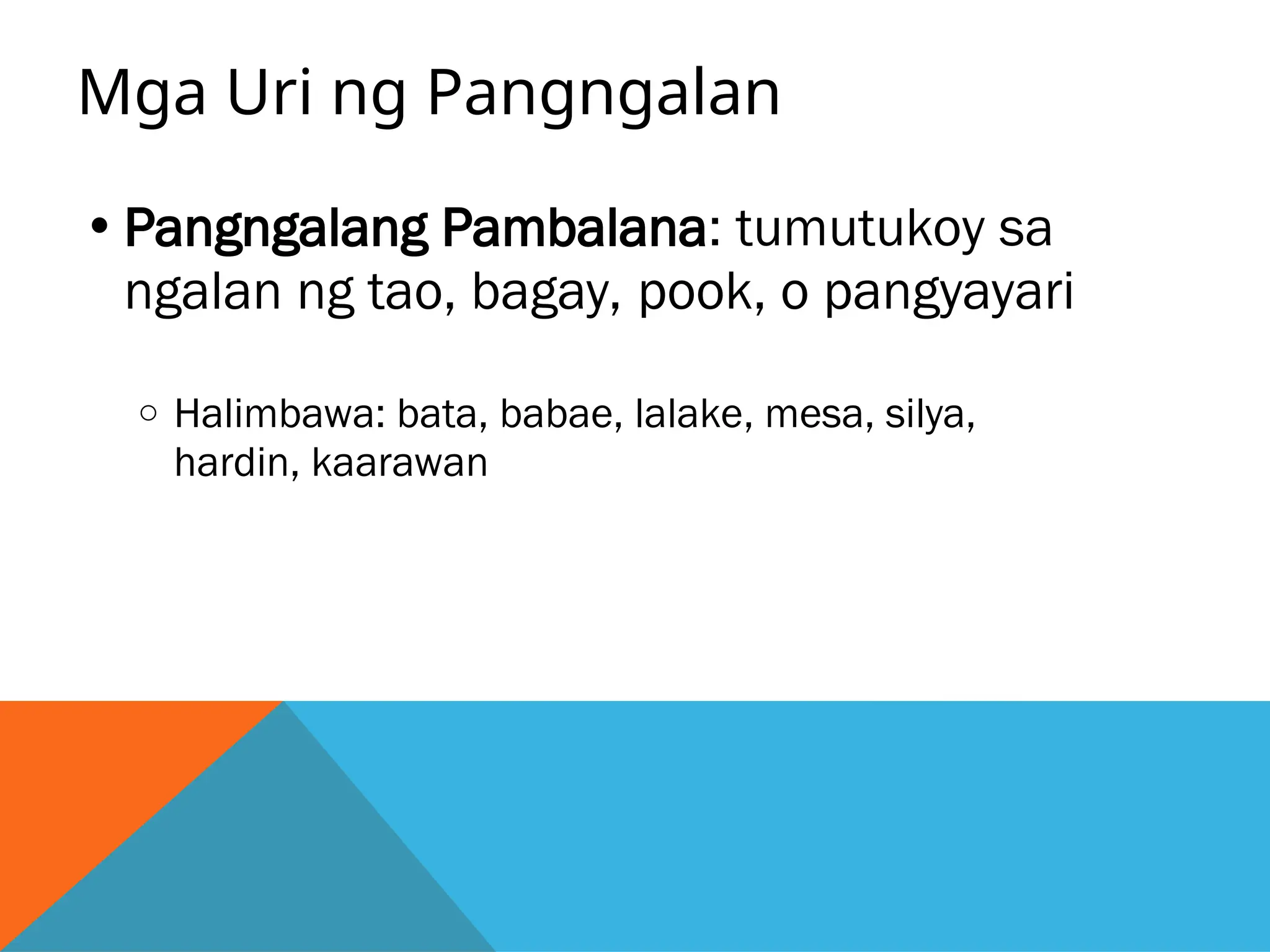 pangngalan-part-1-mga uri-kasarian-halimbawa | PPT
