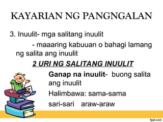 Pangngalan at Kayarian ng Pangngalan.ppt