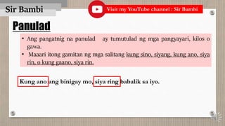 Pangngatnig || Panlinaw ||Panubali II Paninsay || Pamukod || Pananhi ...