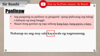 Pangngatnig || Panlinaw ||Panubali II Paninsay || Pamukod || Pananhi ...