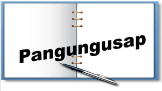 Pangungusap | PPTX