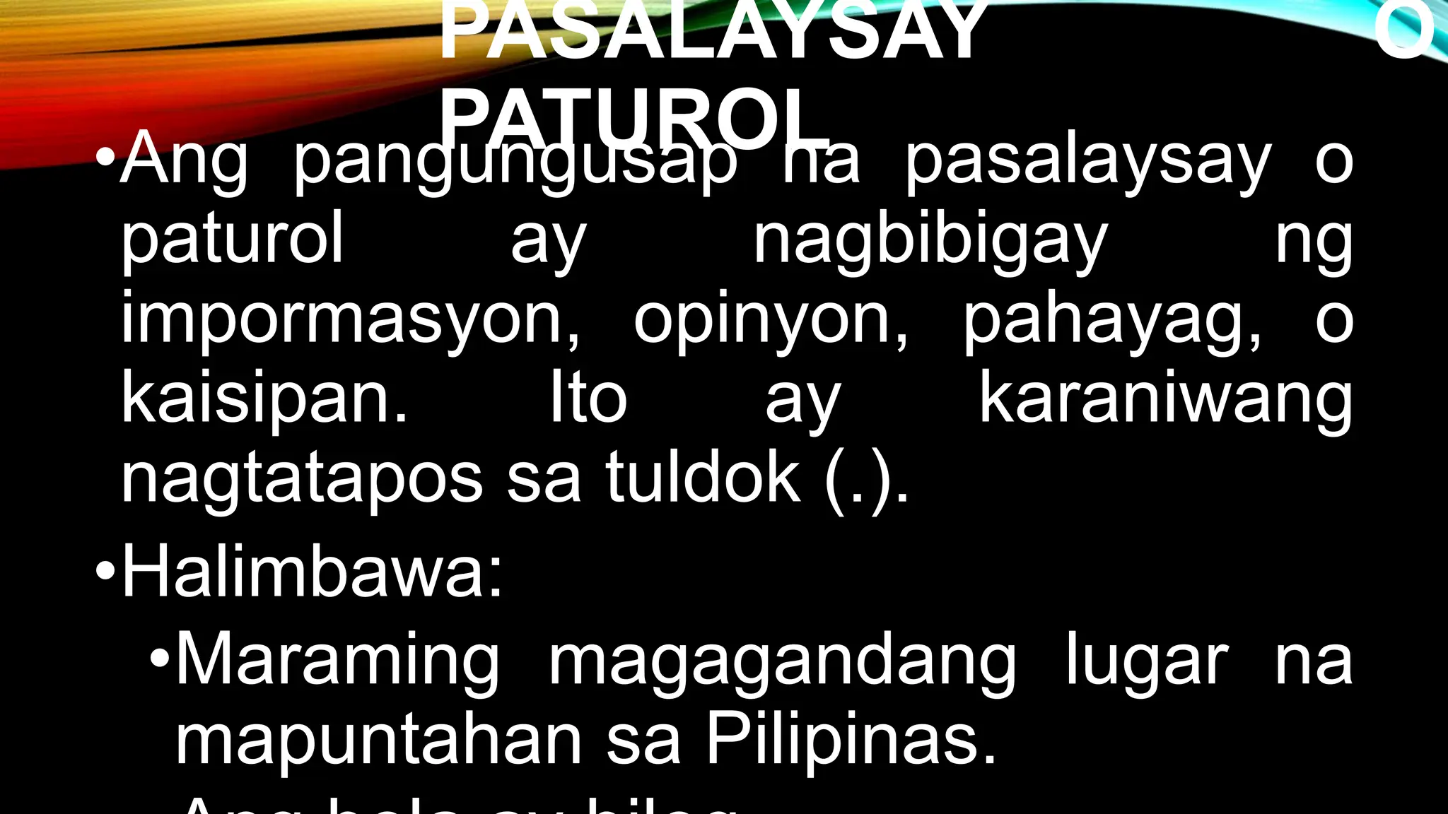 Pangungusap: mga halimbawa, bahagi, Kayarian, ayos, at iba pa. | PPTX