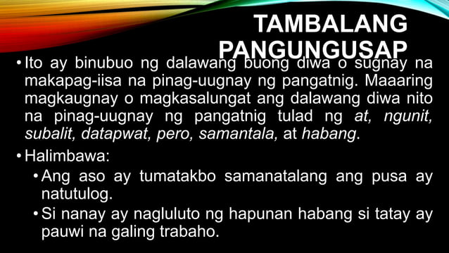 Pangungusap: mga halimbawa, bahagi, Kayarian, ayos, at iba pa. | PPTX