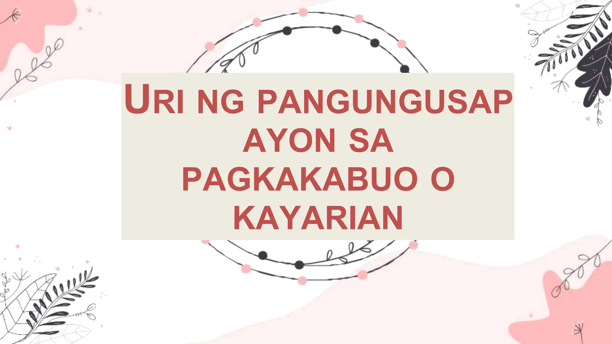 PANGUNGUSAP AYON SA KAYARIAN (GR-4).pptx