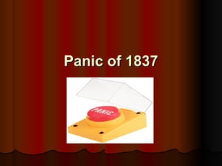 Panic 1837 Pp | PPT