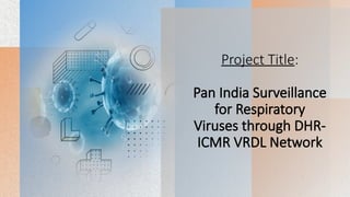 Pan_India_Respiratory_Draft_Slides1.pptx