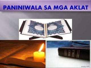 Paniniwala sa mga Aklat | PPTX
