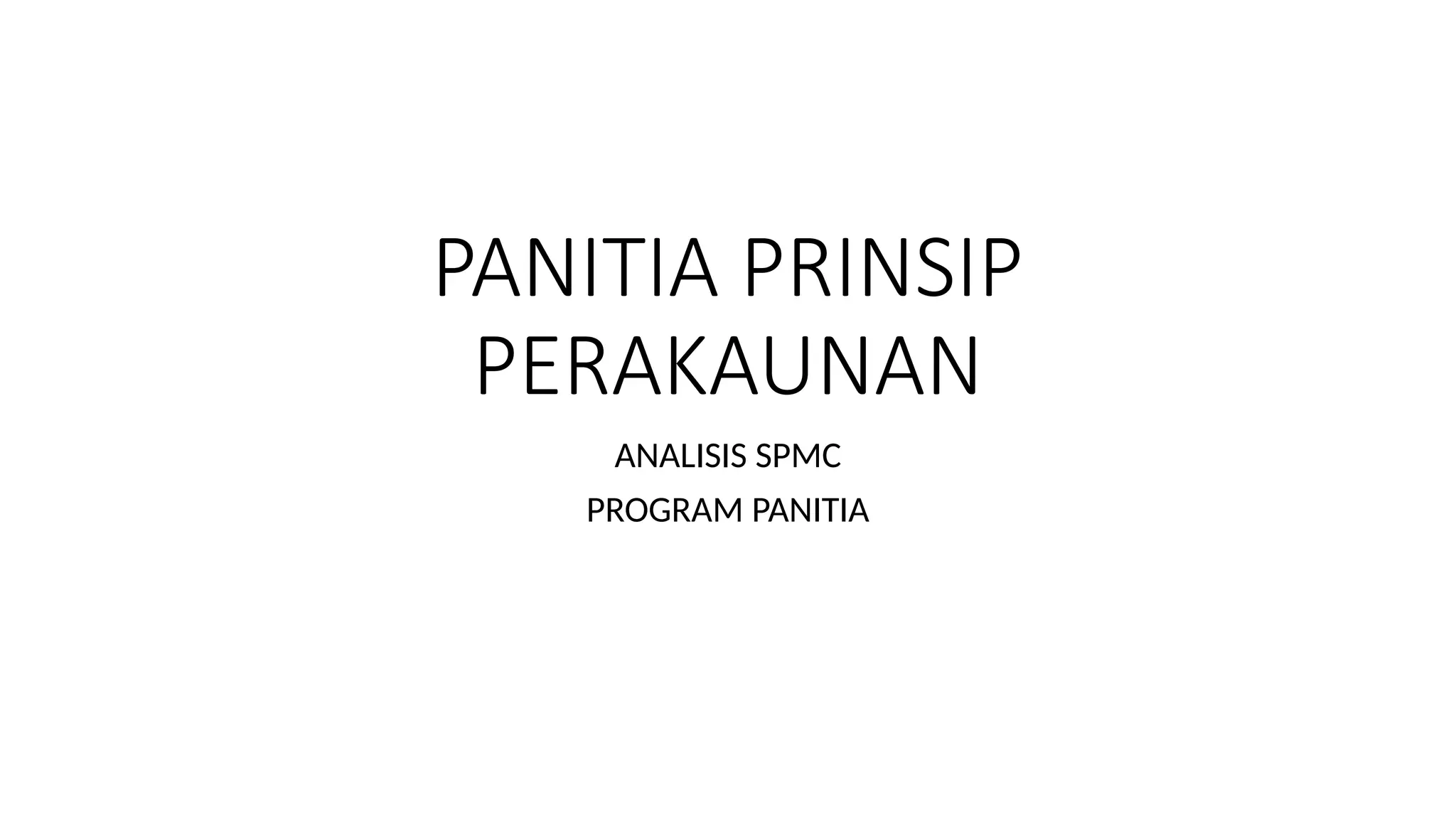 5 PANITIA PRINSIP PERAKAUNAN dp spmc.pptx