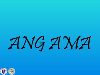 PANITIKAN AT ANG AMA.pptxCDSBFHASJDKCNAWDJHASKN | PPTX