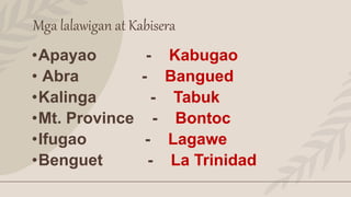 PANITIKAN NG REHIYON CAR (CORDILLERA ADIMINSTRATIVE REGION GROUP 2 ...