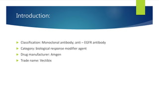 Panitumumab (vectibix) | PPTX