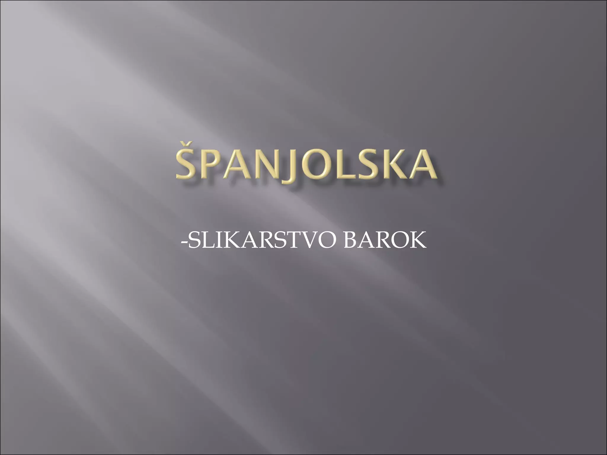 Barokno slikarstvo Španjolske | PPT